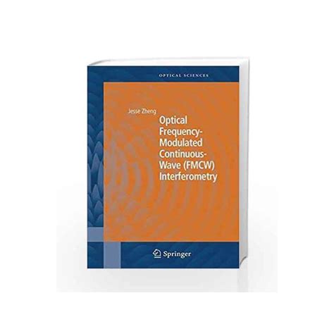 Optical Frequency Modulated Continuous Wave Fmcw Interferometry Springer Series In Optical
