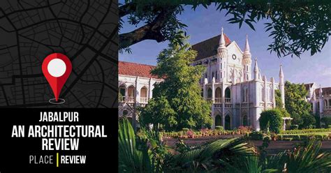 An Architectural Review Of Location Jabalpur Rtf Rethinking The Future