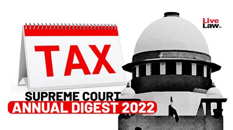 Supreme Court Annual Digest 2022 TAX