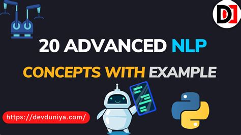 Exploring 20 Advanced Nlp Concepts With Python Examples Devduniya Dev Duniya Blog