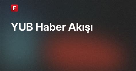 Yub Haber Akışı Yapi Kredİ PortfÖy KarakÖy Hİsse Senedİ Serbest Fon
