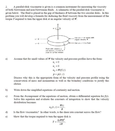 A Parallel Disk Viscometer Is A Common Instrument For Measuring The