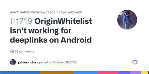 Originwhitelist Isnt Working For Deeplinks On Android · Issue 1719