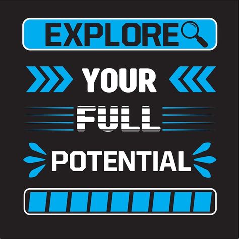 Premium Vector Explore Your Full Potential T Shirt Design