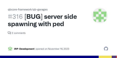 BUG Server Side Spawning With Ped Issue 316 Qbcore Framework Qb