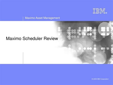 Ppt Ibm Maximo Asset Management Development Roadmap Maximo Scheduler Review Powerpoint