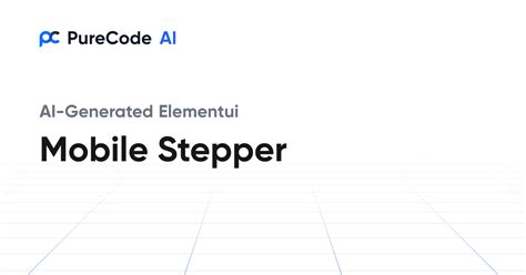 Use Ai To Build Element Ui Mobile Stepper