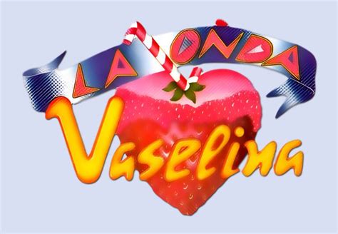 La Onda Vaselina 1989 1994 El Legajo Enredado