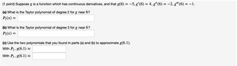 Solved Point Suppose G Is A Function Which Has Chegg Com
