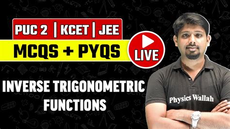 Live Pyq Mcqs Inverse Trigonometric Functions Maths Puc 2 Kcet Jee Youtube