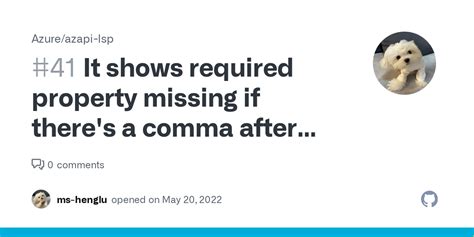 It Shows Required Property Missing If Theres A Comma After The Last