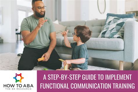 Implementing Functional Communication Training A Step By Step Guide For Aba Professionals How