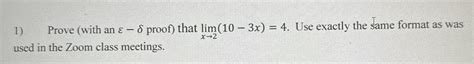 solved prove with an ε δ ﻿proof ﻿that limx→2 10 3x 4
