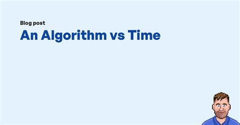 An Algorithm Vs Time Kev Quirk