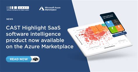 Cast Highlight Saas Software Intelligence Product Now Available On The