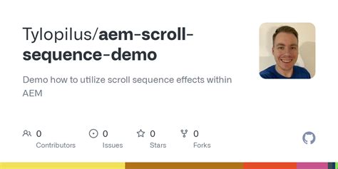 GitHub Tylopilus Aem Scroll Sequence Demo Demo How To Utilize Scroll Sequence Effects Within AEM