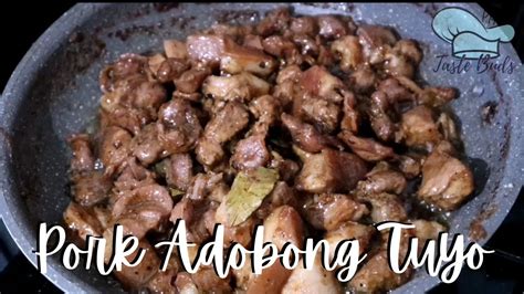Pork Adobo Na Tuyo Adobong Tuyo Taste Buds Ph Youtube
