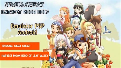 Cara Cheat Harvest Moon Psp Hero Of Leaf Valley Youtube