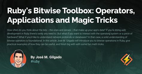 Rubys Bitwise Toolbox Operators Applications And Magic Tricks
