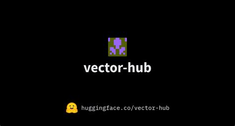 Vector Hub Vector Hub