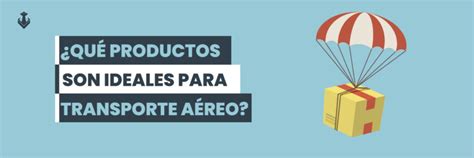 Transporte Aéreo De Mercancías ¿qué Producto Es óptimo