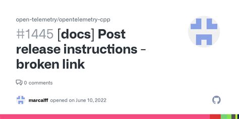 Docs Post Release Instructions Broken Link · Issue 1445 · Open Telemetryopentelemetry Cpp