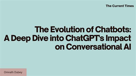 The Evolution Of Chatbots A Deep Dive Into Chatgpts Impact On