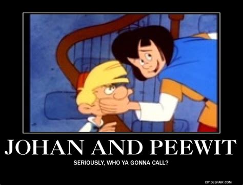 Johan And Peewit Motivational Poster By Superalex64 On Deviantart