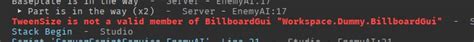 tweensize is not a valid member of billboardgui scripting support