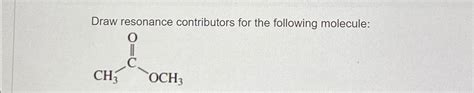 Solved Draw Resonance Contributors For The Following