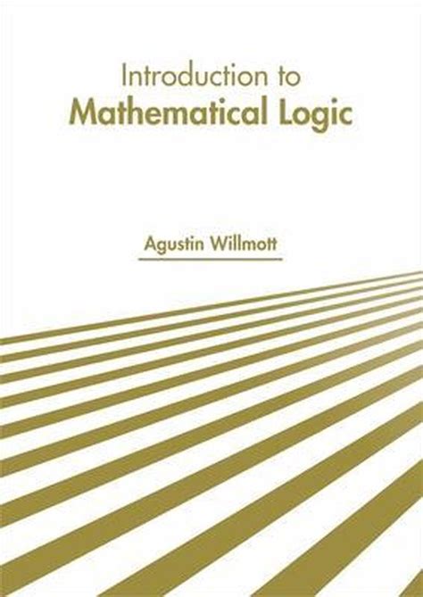 Introduction To Mathematical Logic 9781641721004 Boeken Bol