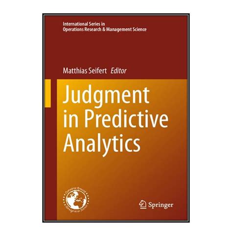 قیمت و خرید کتاب Judgment In Predictive Analytics اثر Matthias Seifert