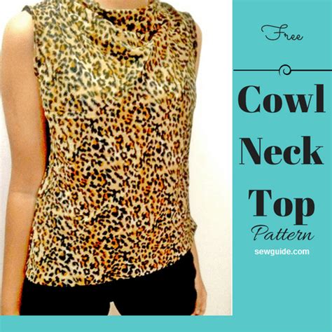 Cowl Neck Top Pattern 3 Ways To Make Sewguide
