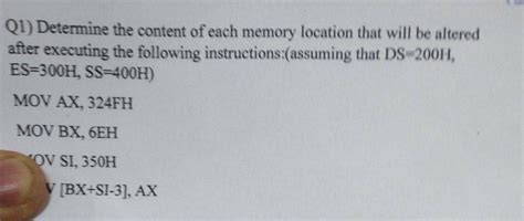 solved q1 determine the content of each memory location