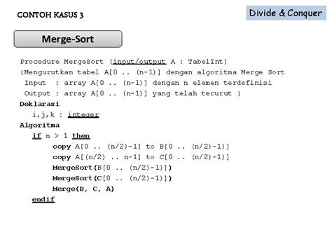 Materi Perkuliahan Analisis Algoritma Divide Conquer 6 Ken