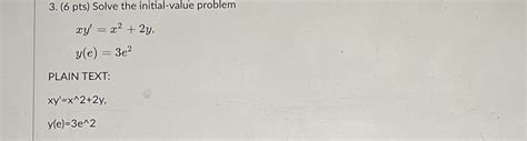 Solved Pts Solve The Initial Value Problem Chegg