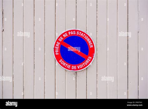 No Parking Sign In French On A Garage Door In Orleans France The Text