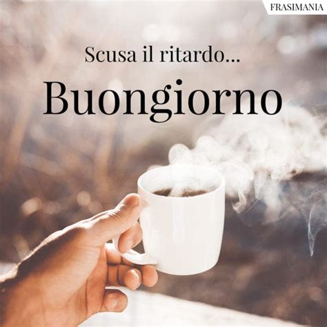 Immagini del Buongiorno le frasi più belle per WhatsApp e Facebook