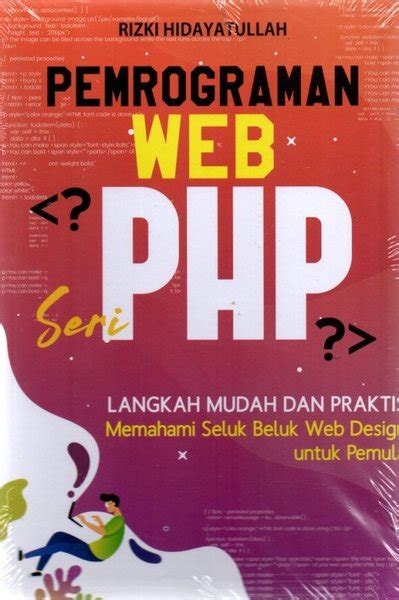 Jual Pemrograman Web PHP By Rizki Hidayatullah Di Lapak Arratrra Store