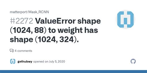 Valueerror Shape 1024 88 To Weight Has Shape 1024 324 · Issue