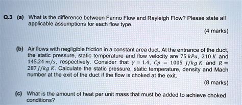 Solved Q 3 A What Is The Difference Between Fanno Flow And Rayleigh