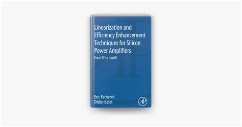 ‎linearization And Efficiency Enhancement Techniques For Silicon Power Amplifiers By Eric