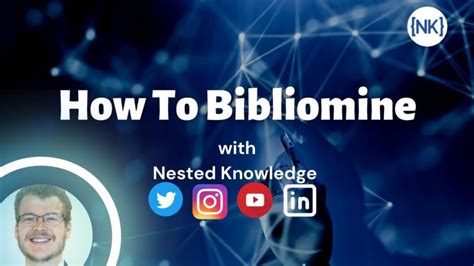 nested knowledge inc on linkedin how to bibliomine with nested knowledge