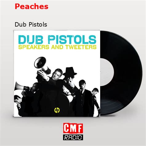 La historia y el significado de la canción Peaches Dub Pistols