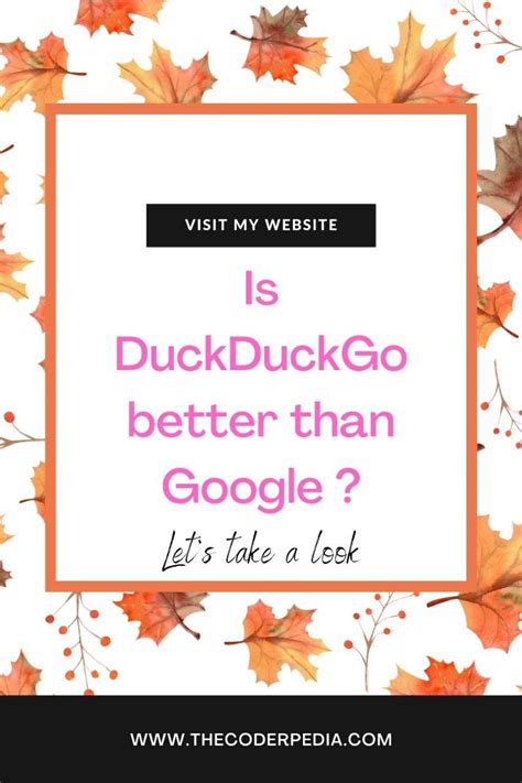 Duckduckgo Vs Google A Comprehensive Comparison