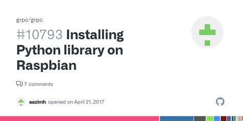 Installing Python Library On Raspbian · Issue 10793 · Grpcgrpc · Github