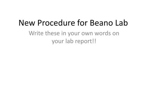 Ppt New Procedure For Beano Lab Powerpoint Presentation Free