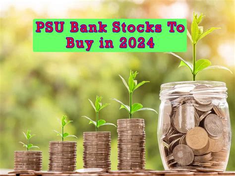 Psu Bank Stocks To Buy In 2024 From Sbi To Pnb Check Share Price