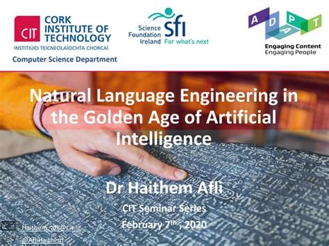 Natural Language Engineering In The Golden Age Of Artificial