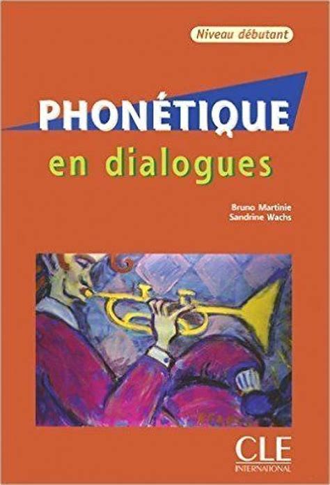 Учебник Phonétique En Dialogues Скачать бесплатно Ac Fle